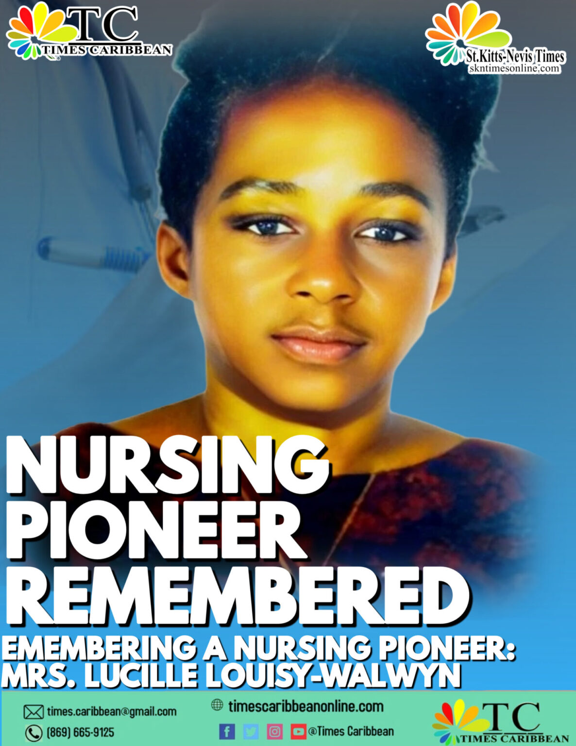 REMEMBERING A NURSING PIONEER: MRS. LUCILLE LOUISY-WALWYN: FIRST MATRON ...