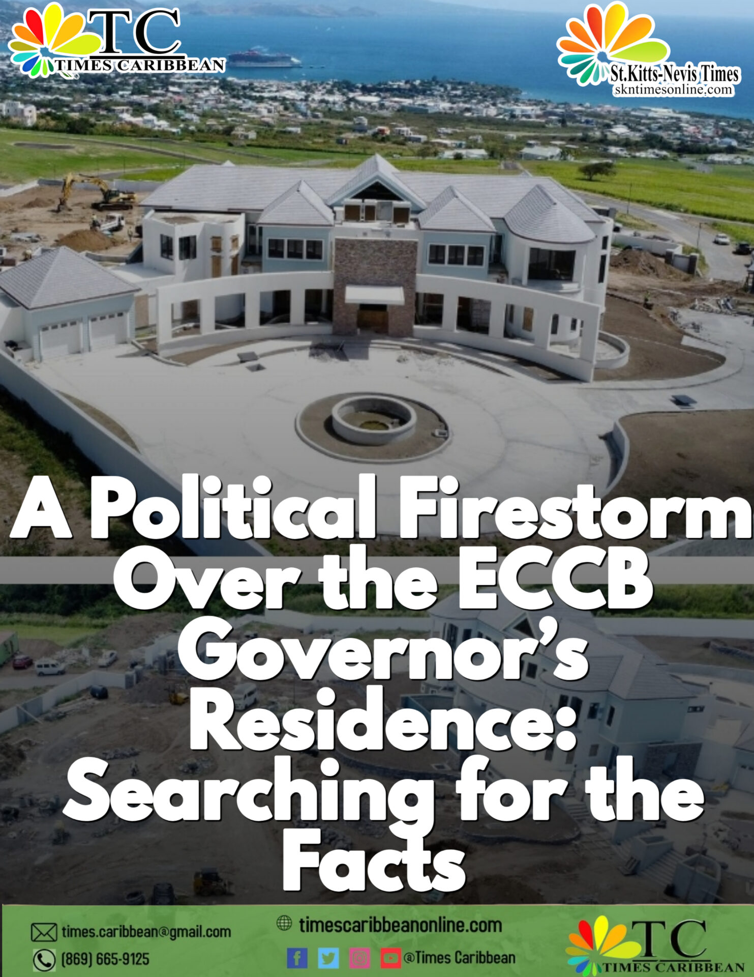 A Political Firestorm Over the ECCB Governor’s Residence: Searching for ...