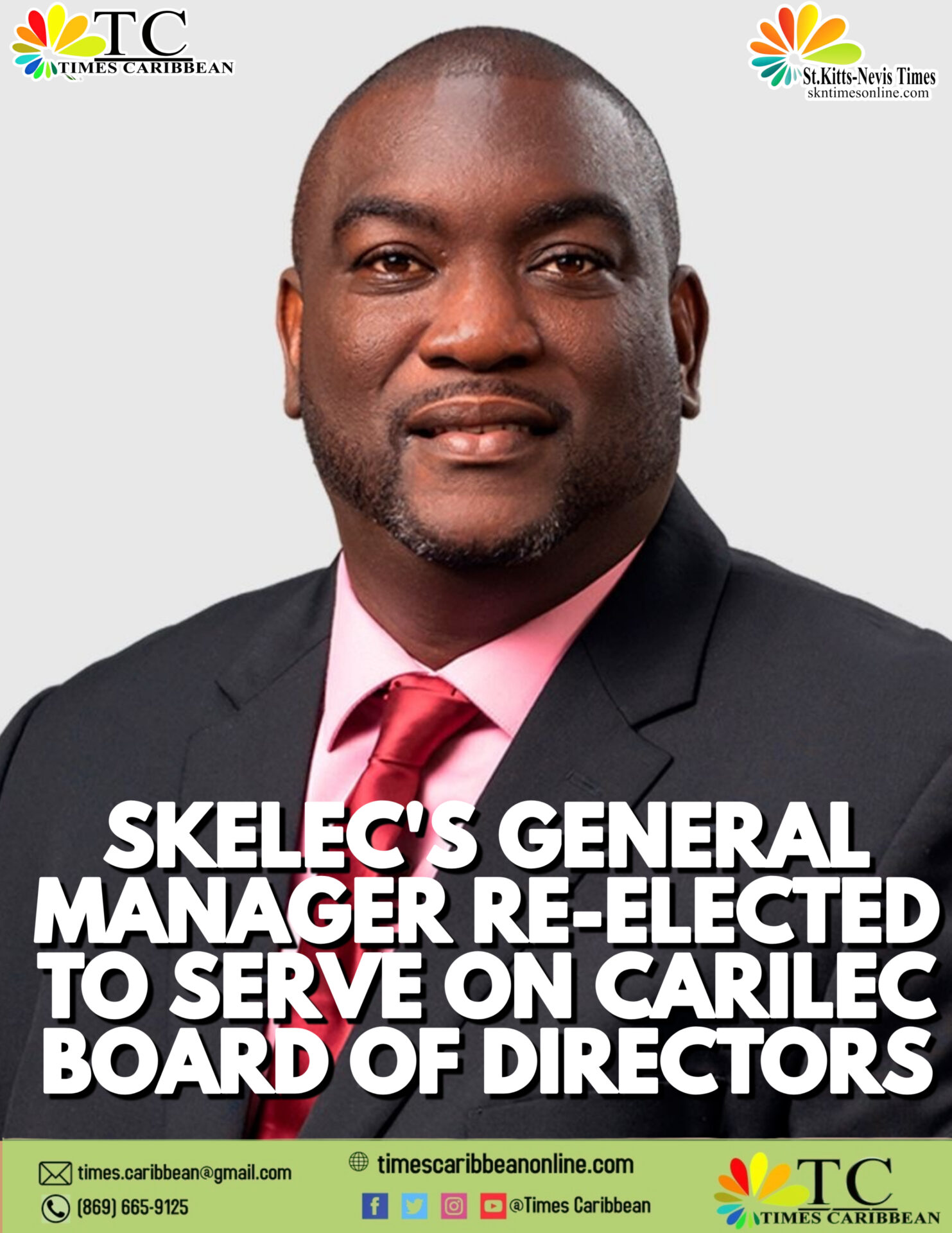 SKELEC’S GENERAL MANAGER RE-ELECTED TO SERVE ON CARILEC BOARD OF ...