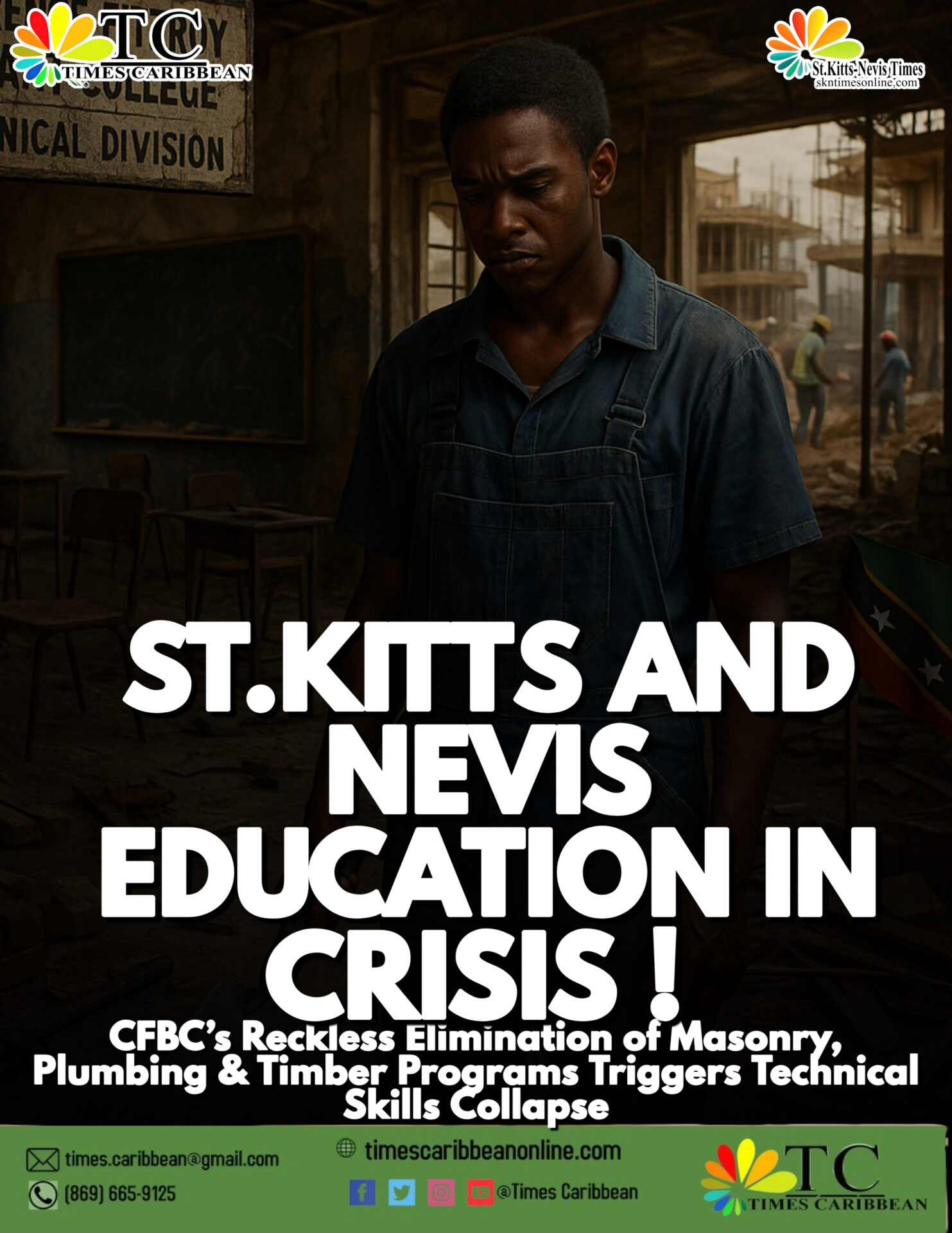 ST.KITTS AND NEVIS EDUCATION IN CRISIS: CFBC’s Reckless Elimination of ...