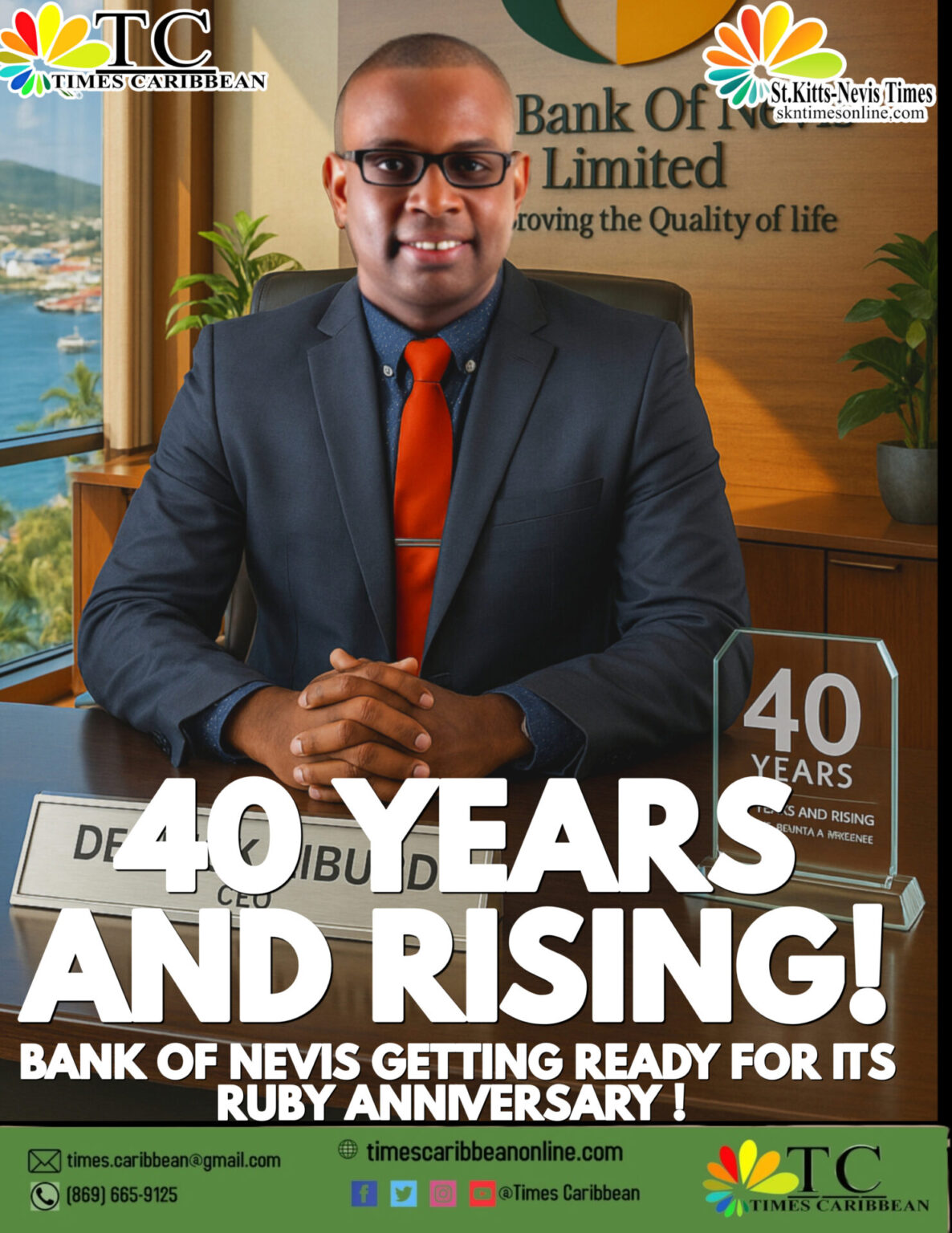 BANK OF NEVIS GETTING READY FOR ITS RUBY ANNIVERSARY — 40 YEARS AND ...